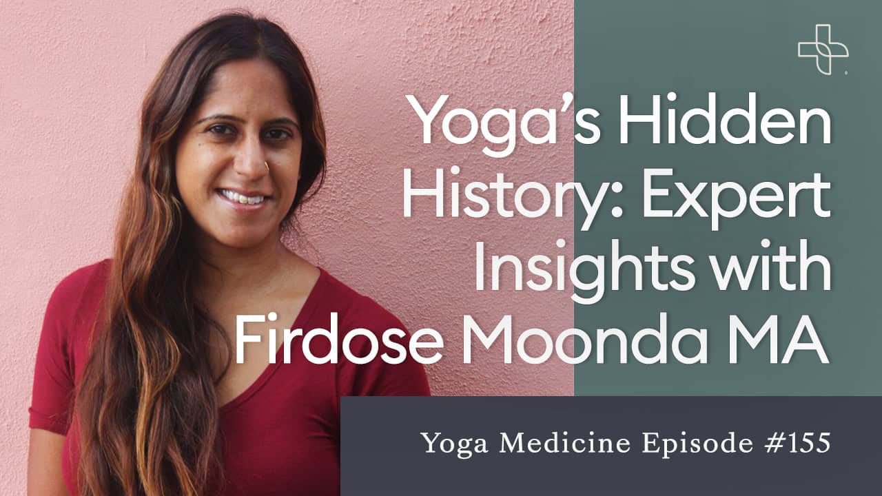 155: Yoga's Hidden History: Expert Insights with Firdose Moonda, MA ...